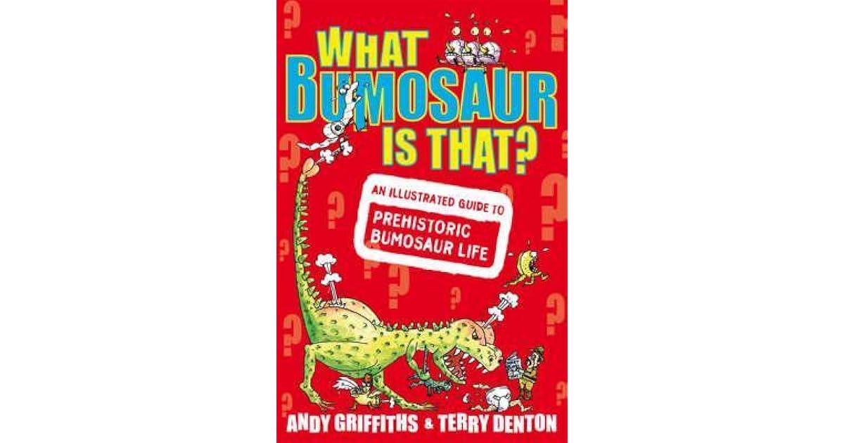What Bumosaur Is That?: An Illustrated Guide to Prehistoric Bumosaur ...