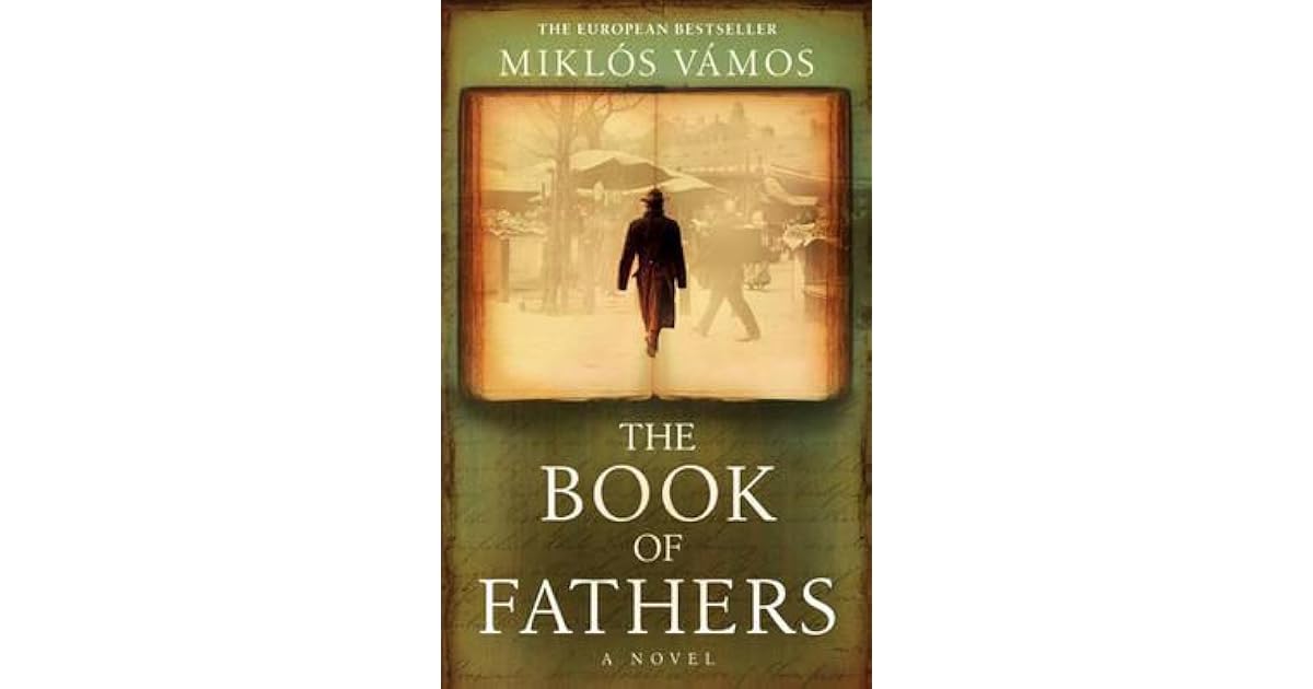 The Book of Fathers by Miklós Vámos