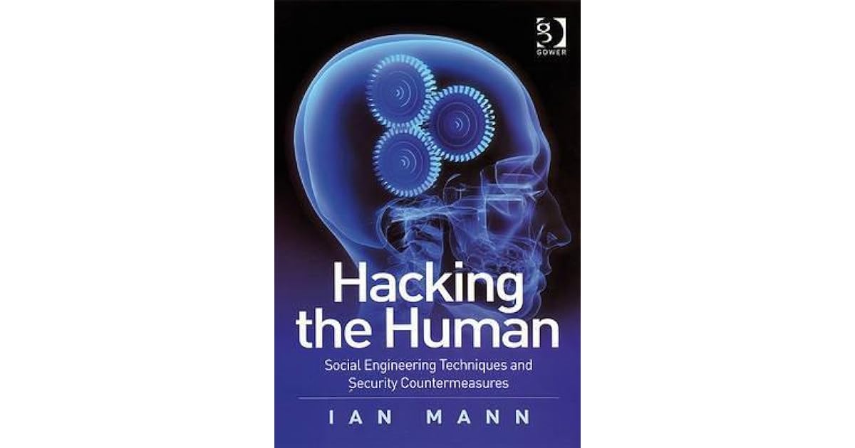 Hacking the Human: Social Engineering Techniques and Security ...