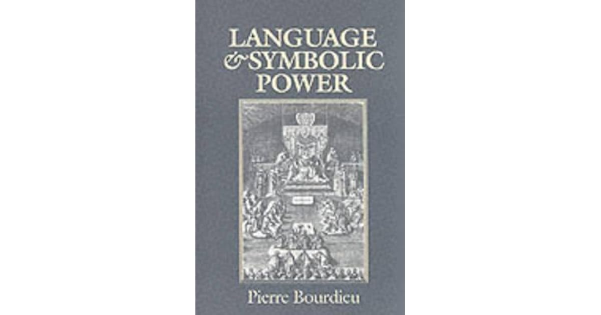 Language and Symbolic Power by Pierre Bourdieu