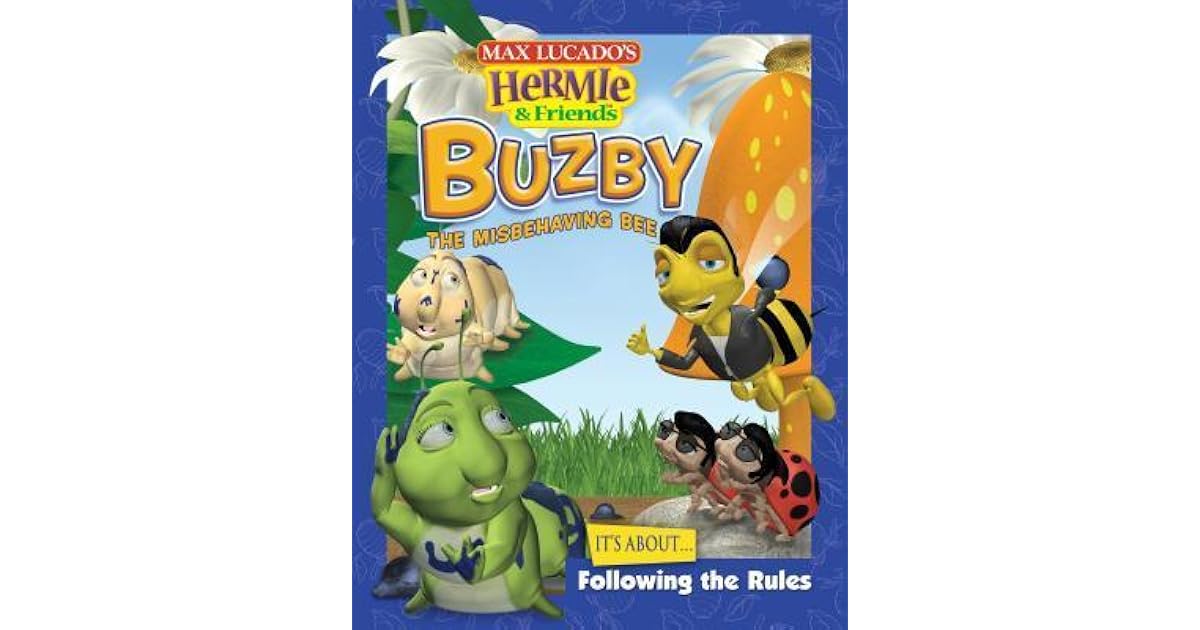 Buzby, the Misbehaving Bee by Max Lucado