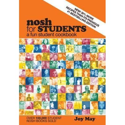 Nosh for Students: A Fun Student Cookbook by Joy May — Reviews ...
