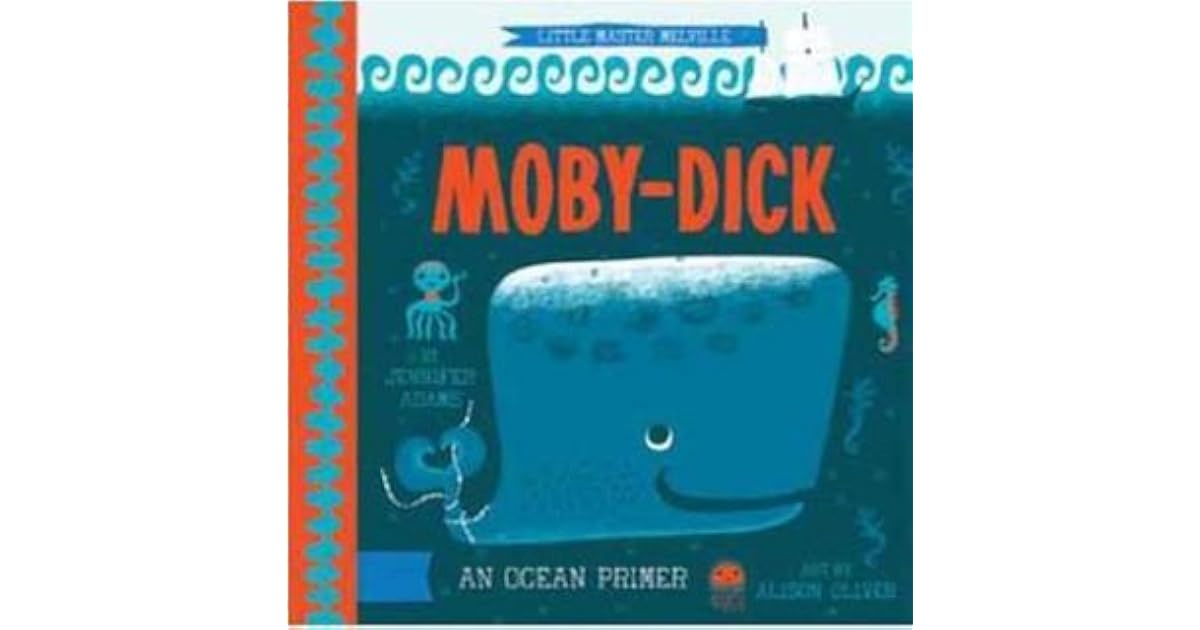 Moby Dick: A BabyLit Ocean Primer by Jennifer Adams