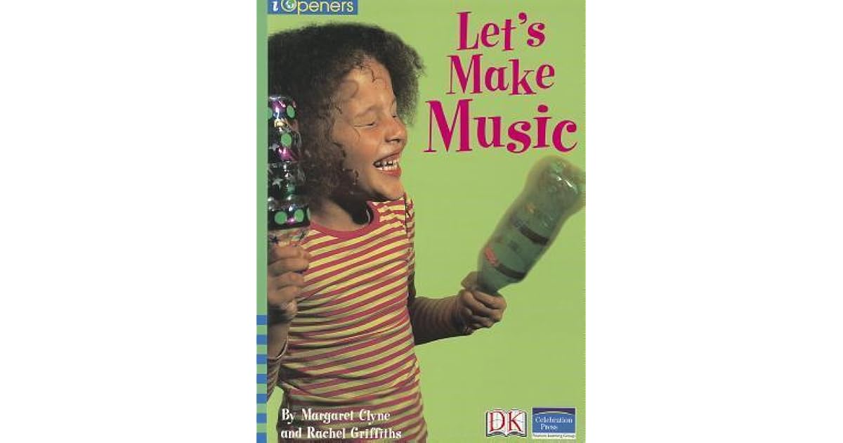 Iopeners Let's Make Music Single Grade 1 2005c by Margaret Clyne