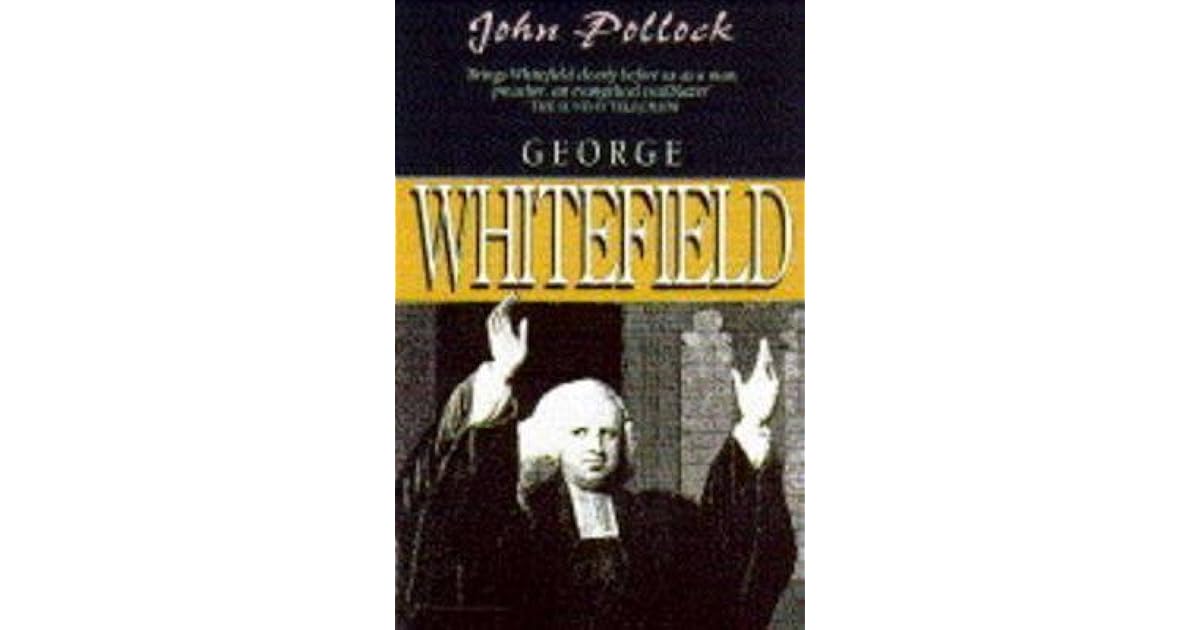 George Whitefield and the Great Awakening by John Charles Pollock