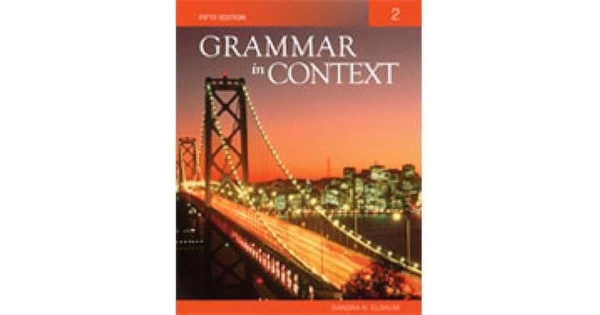Grammar in Context Book 2 by Sandra N. Elbaum