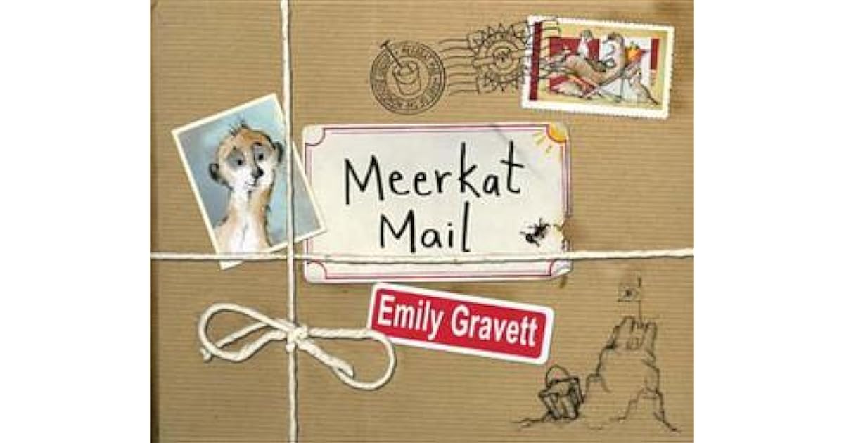 Meerkat Mail by Emily Gravett