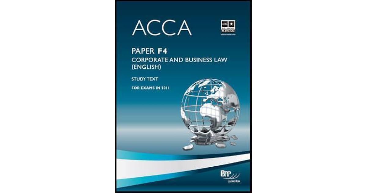 Acca - F4 Corporate and Business Law (English): Study Text by BPP ...