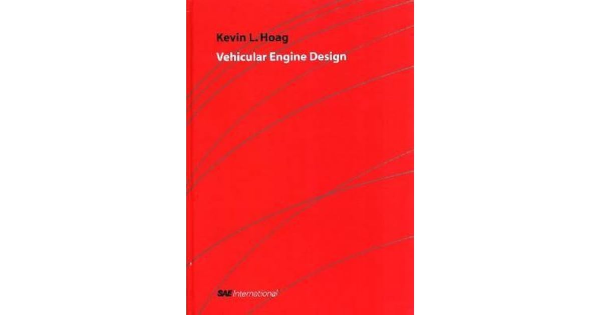 Vehicular Engine Design by Kevin L. Hoag