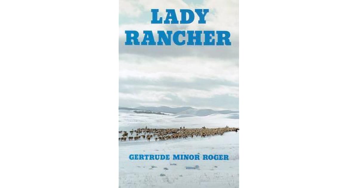 Lady Rancher by Gertrude M. Roger