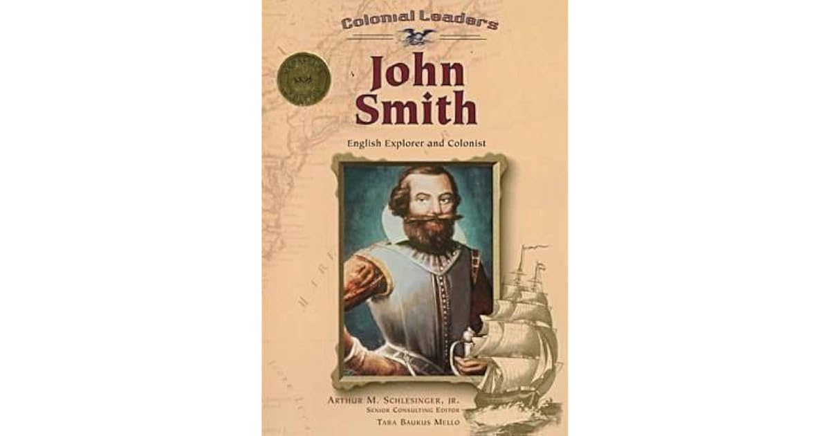 John Smith: English Explorer and Colonist by Tara Baukus Mello