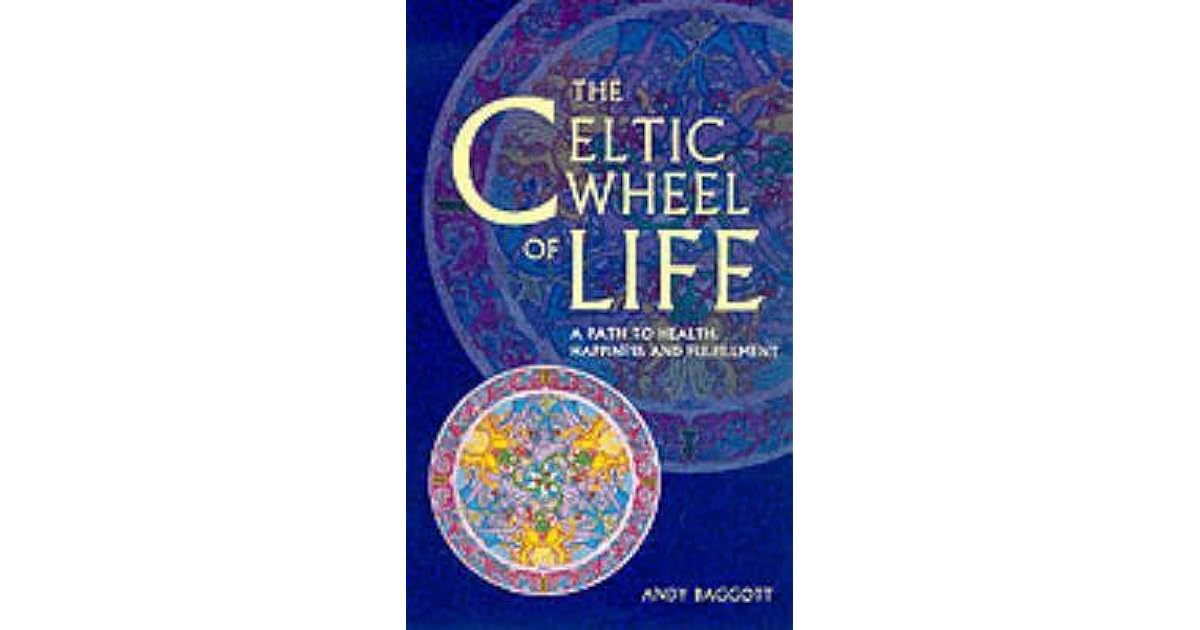The Celtic Wheel of Life by Andy Baggott