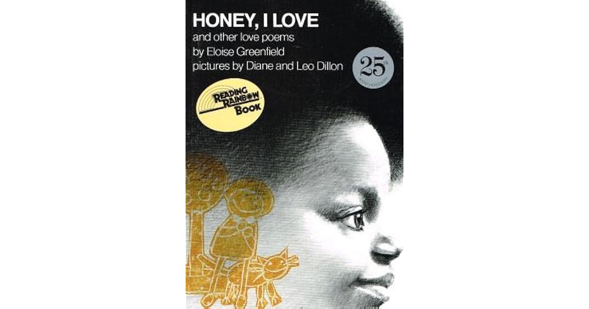 Honey, I Love and Other Poems by Eloise Greenfield