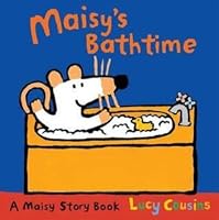 Maisy Takes a Bath by Lucy Cousins