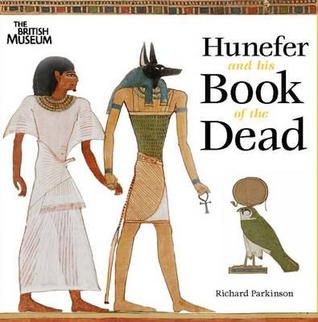 Hunefer and His Book of the Dead by R.B. Parkinson