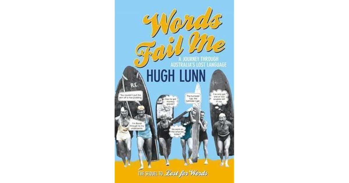 Words Fail Me: A Journey Through Australia's Lost Language by Hugh Lunn
