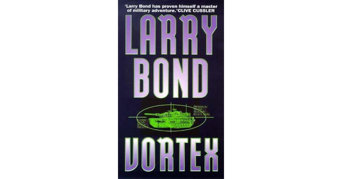 Vortex by Larry Bond