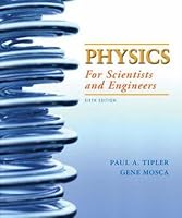 Physics for Scientists and Engineers by Paul Allen Tipler