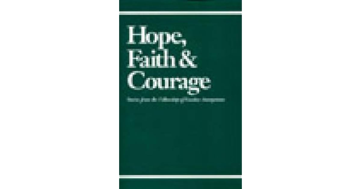 Hope, Faith & Courage: Stories from the Fellowship of Cocaine Anonymous ...