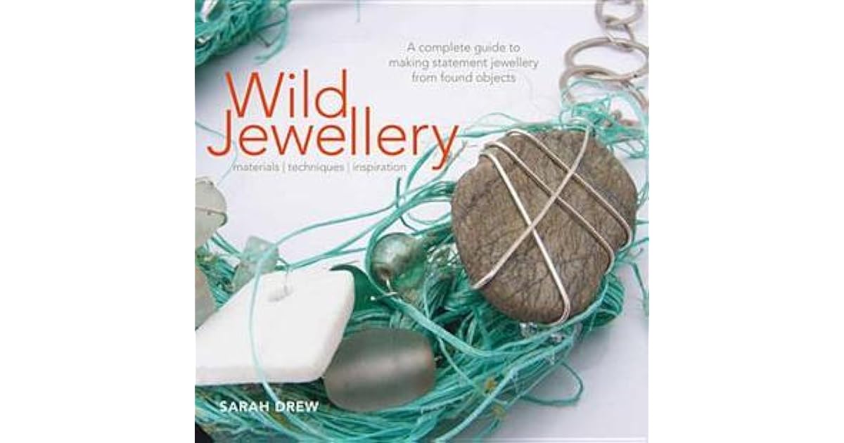 Wild Jewellery by Sarah Drew