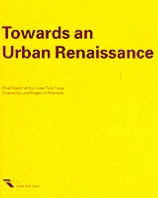 Towards an Urban Renaissance by Richard Rogers