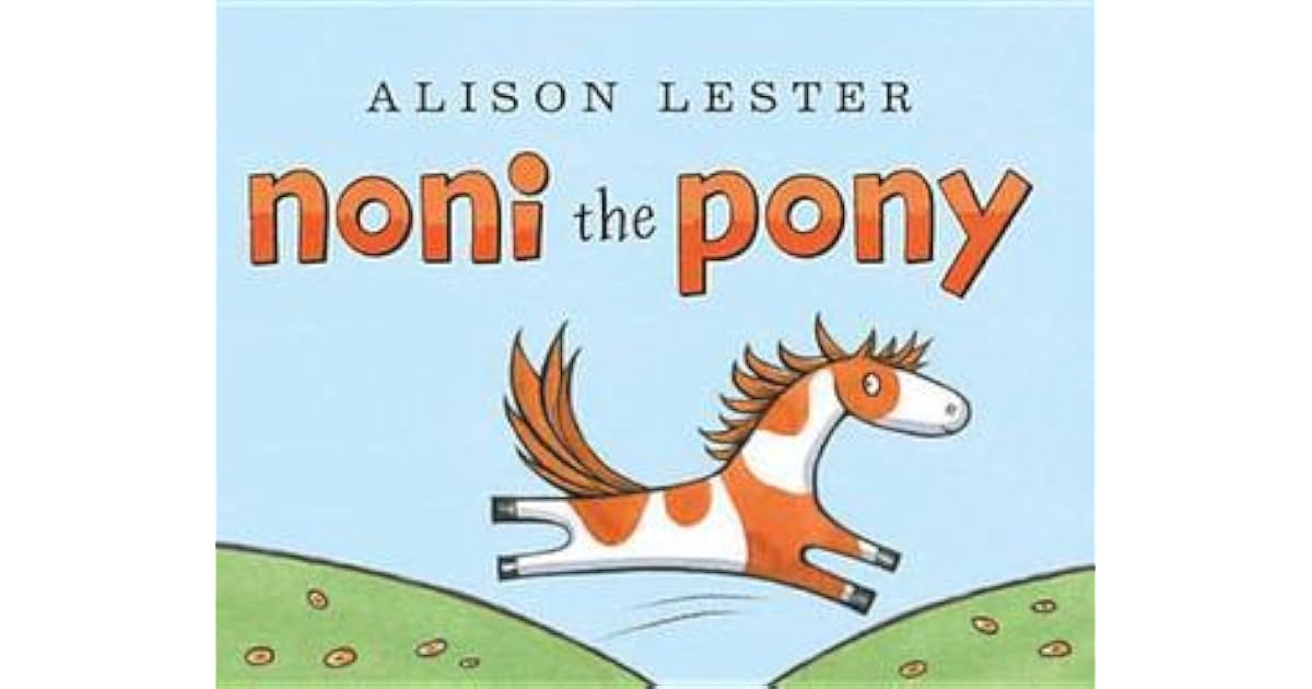 Noni The Pony by Alison Lester