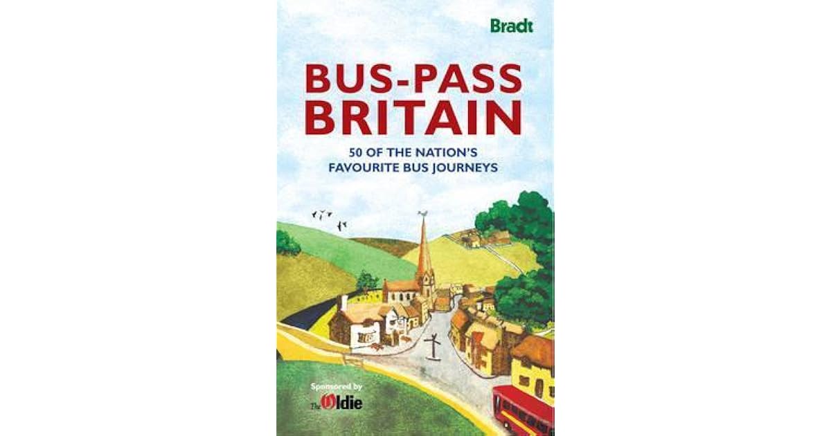 Bus-Pass Britain: 50 Great British Bus Routes by Nicky Gardner