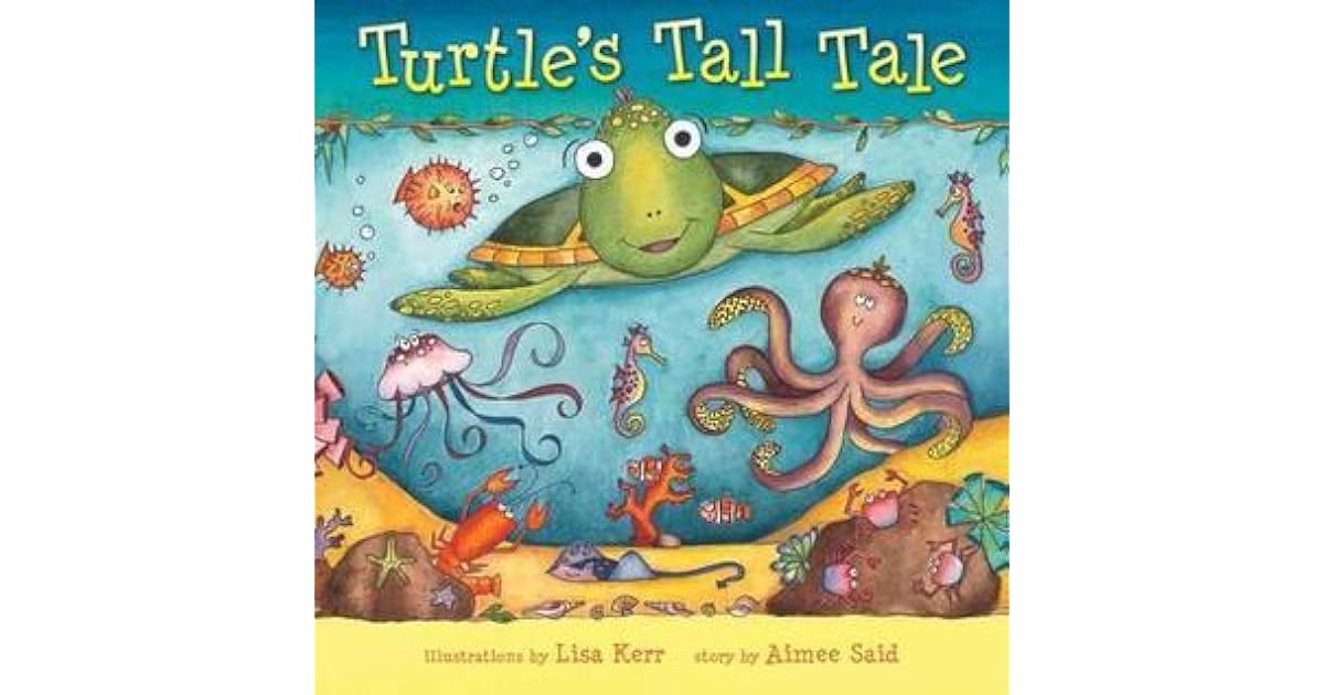 Turtle's Tall Tale by Lisa Kerr