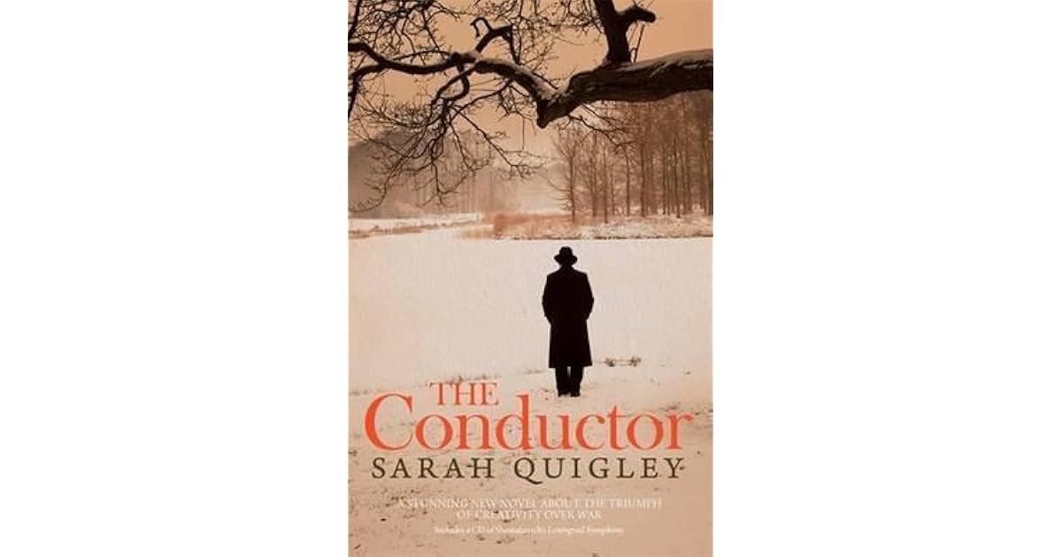 The Conductor by Sarah Quigley
