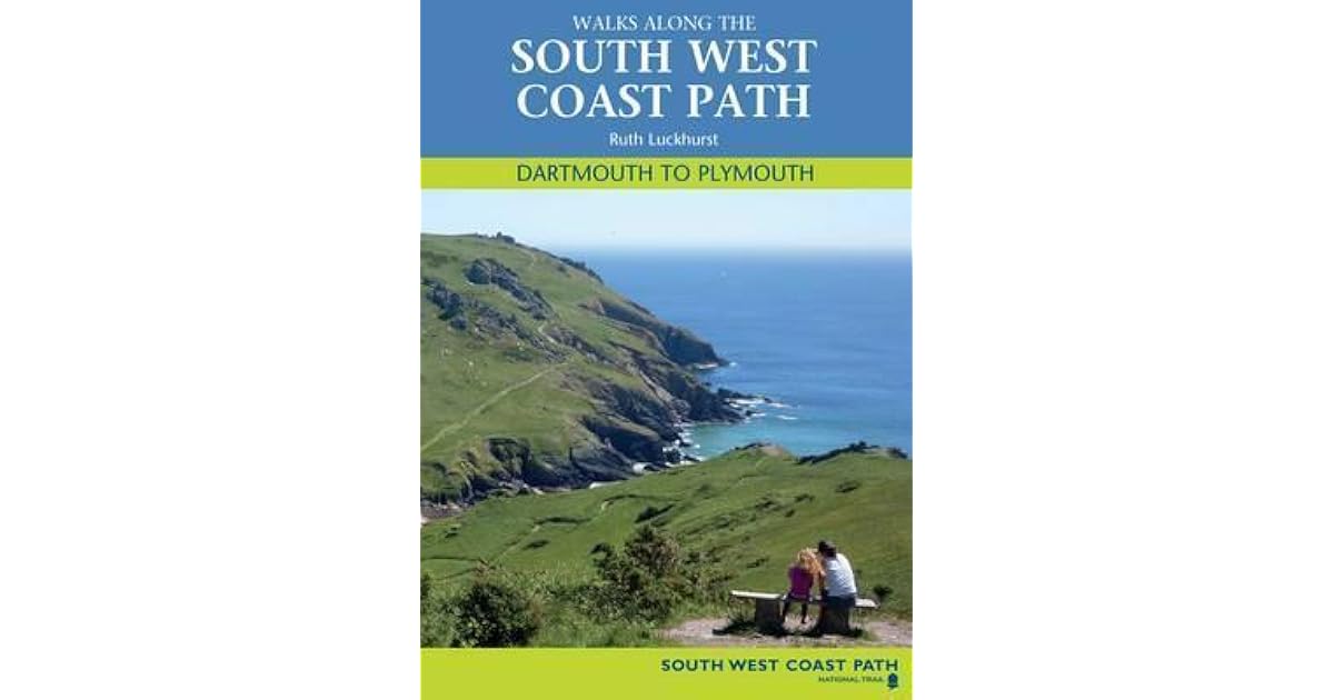 Walks Along the South West Coast Path: Dartmouth to Plymouth by Ruth ...