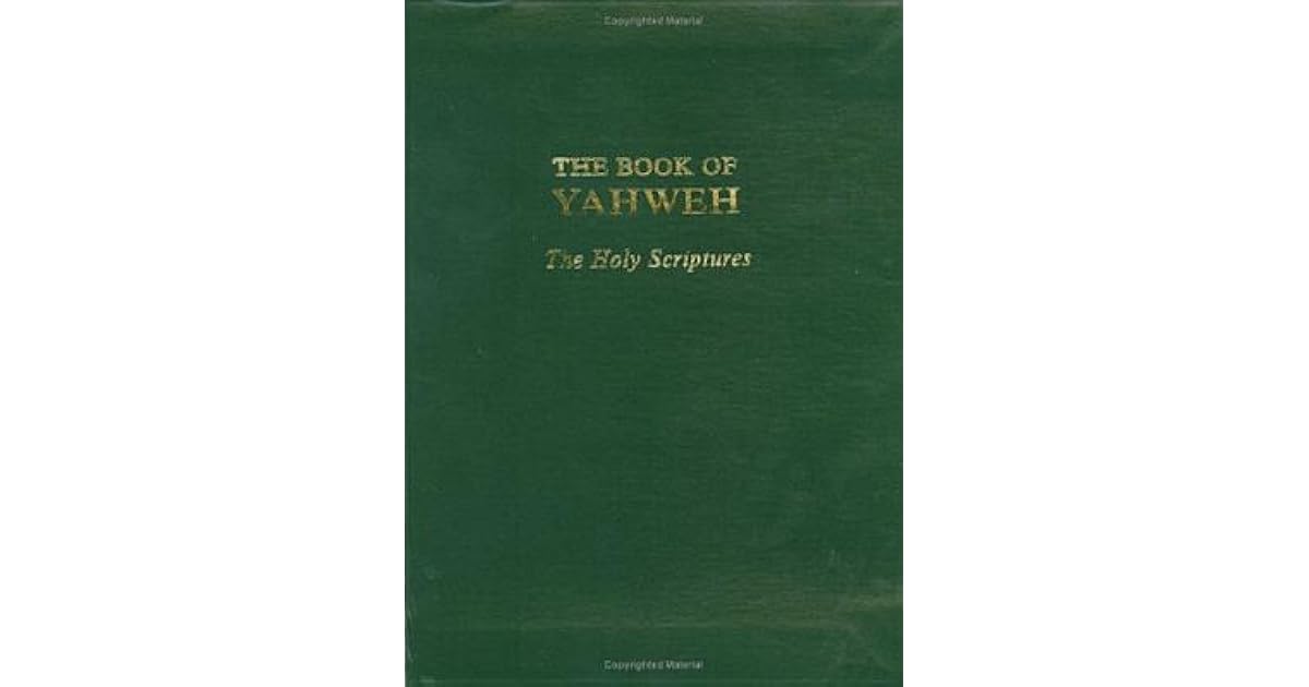 The Book of Yahweh: The Holy Scriptures by House of Yahweh