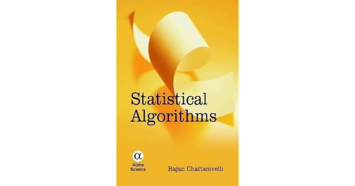 Statistical Algorithms by R. Chattamvelli