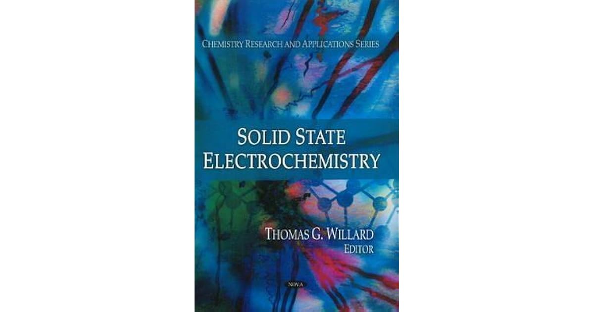 Solid State Electrochemistry by Thomas G. Willard