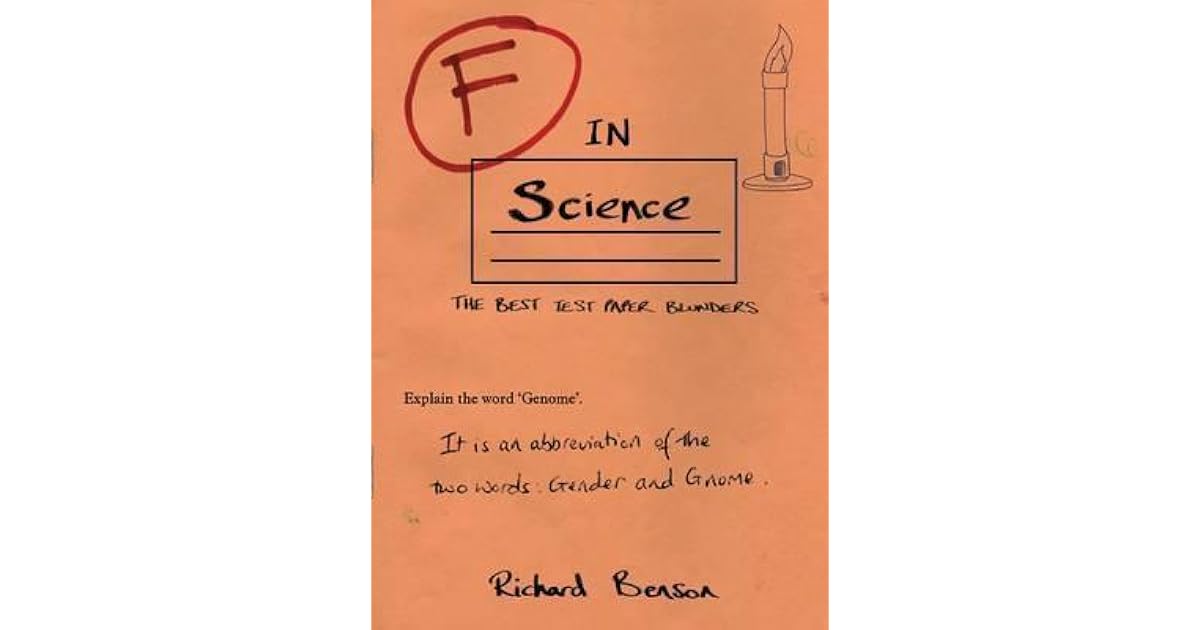 F in Science by Richard Benson