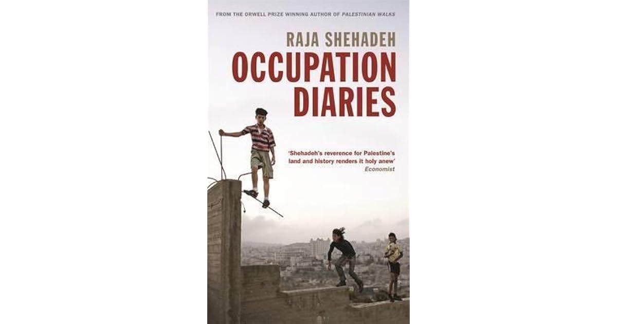 Occupation Diaries by Raja Shehadeh