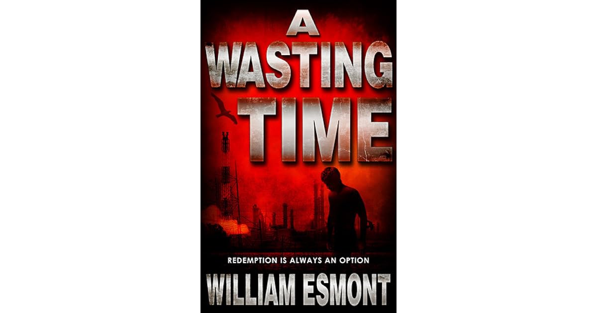 A Wasting Time by William Esmont
