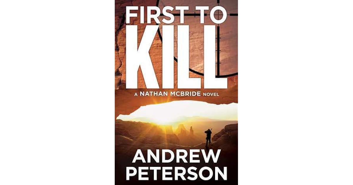 First to Kill (Nathan McBride, #1) by Andrew Peterson