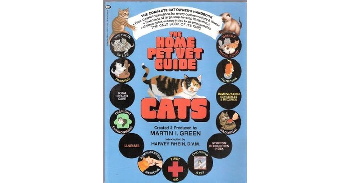 The Home Pet Vet Guide: Cats by Martin I. Green