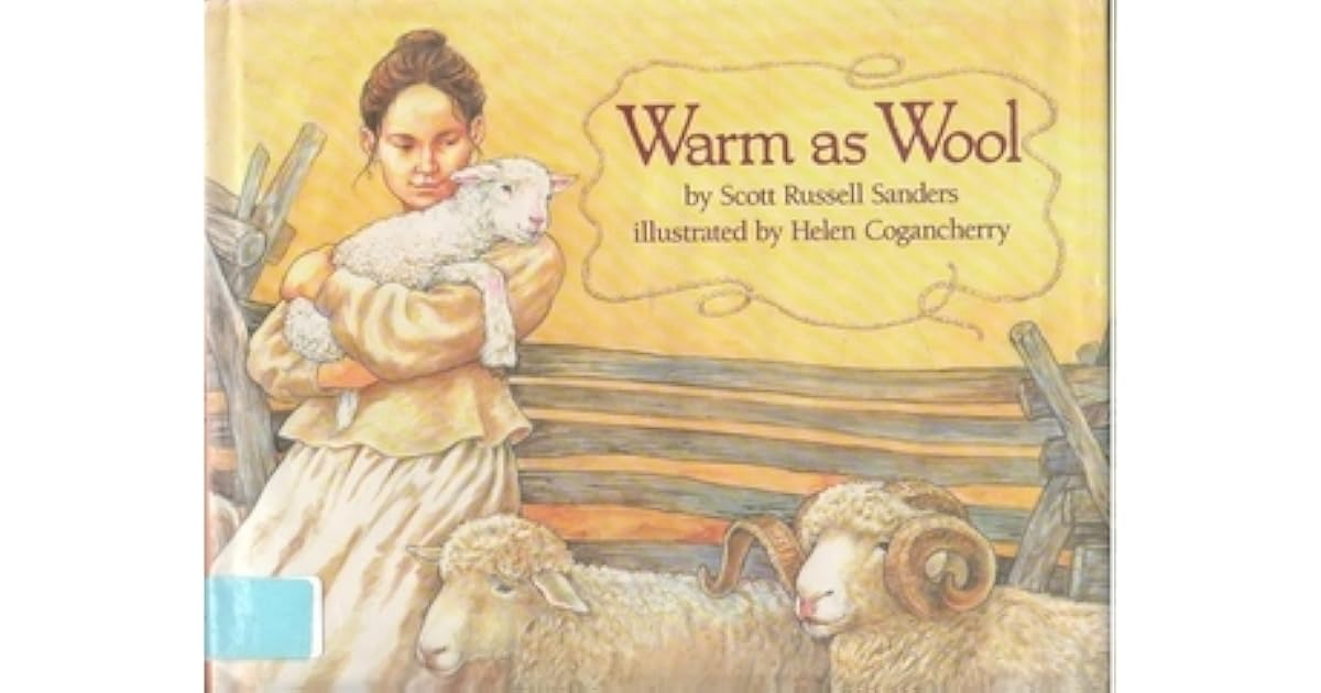 Warm as Wool by Scott Russell Sanders