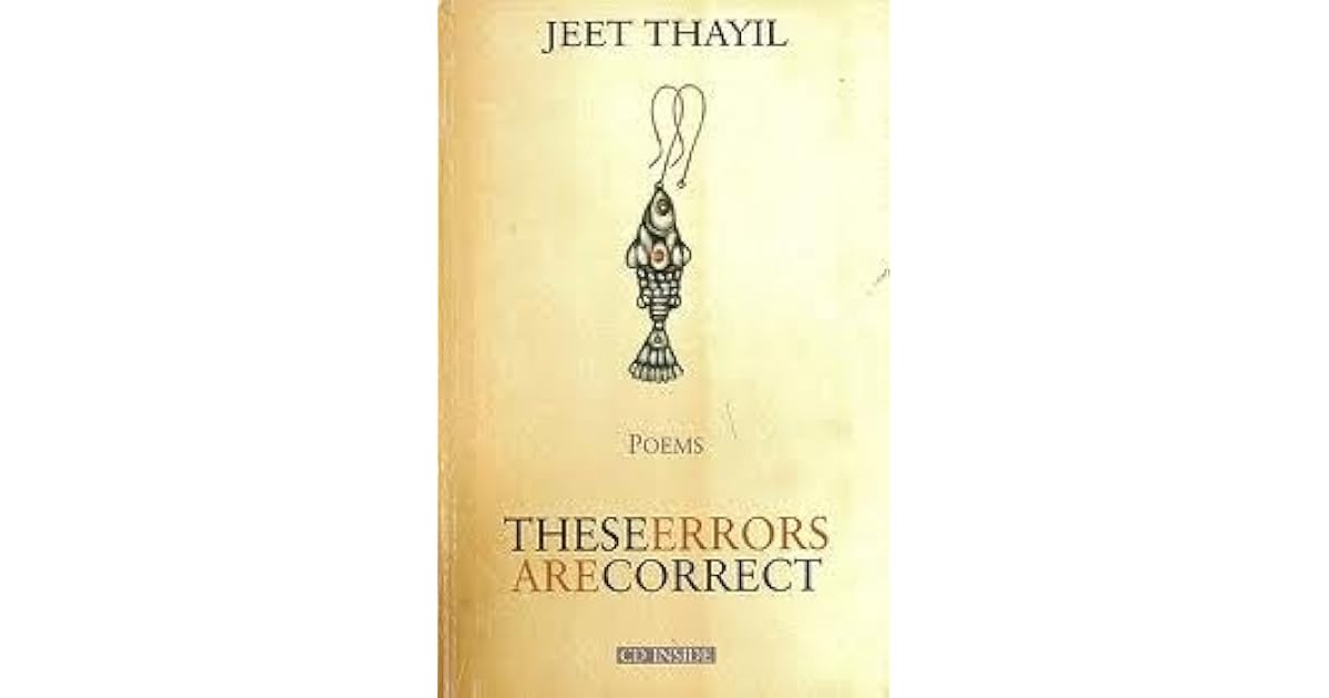 These Errors Are Correct by Jeet Thayil