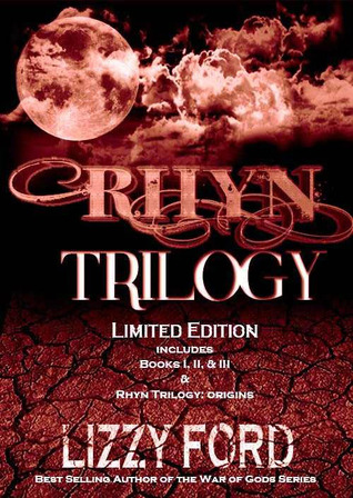 The Rhyn Trilogy (Rhyn Trilogy, # 1-3) by Lizzy Ford