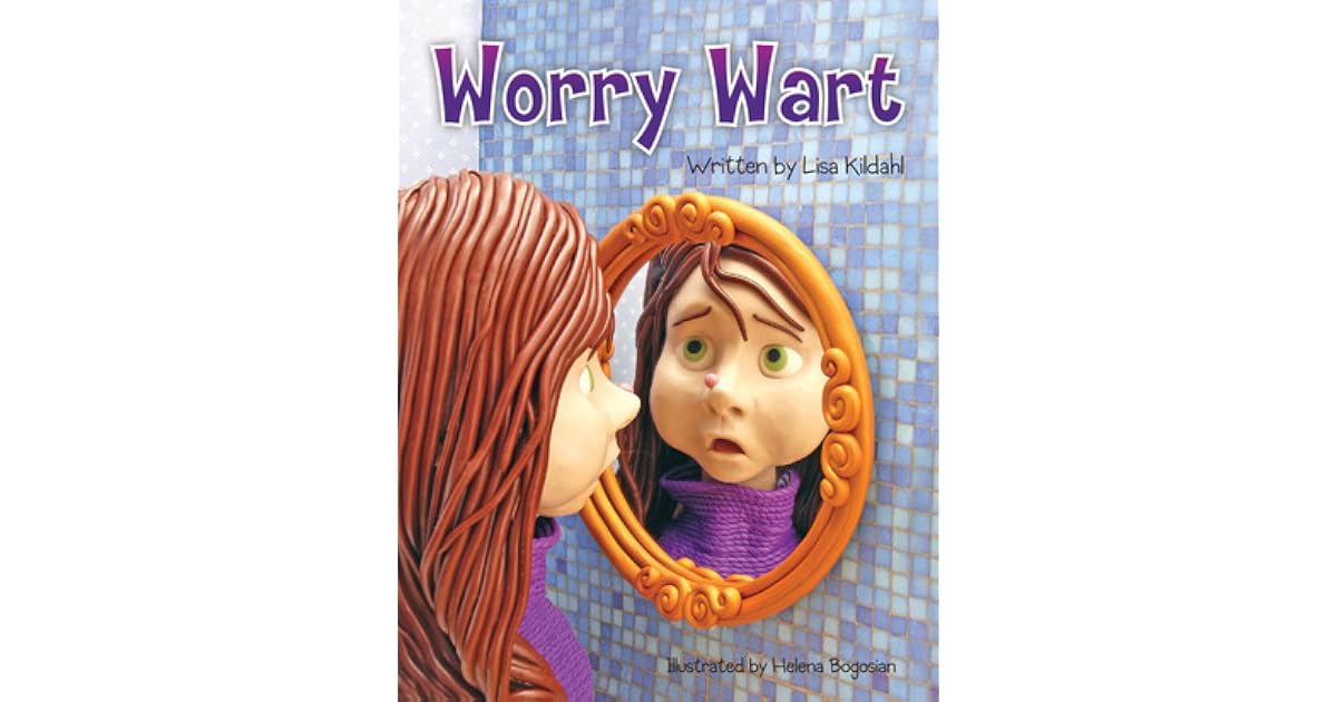 Worry Wart by Lisa Kildahl