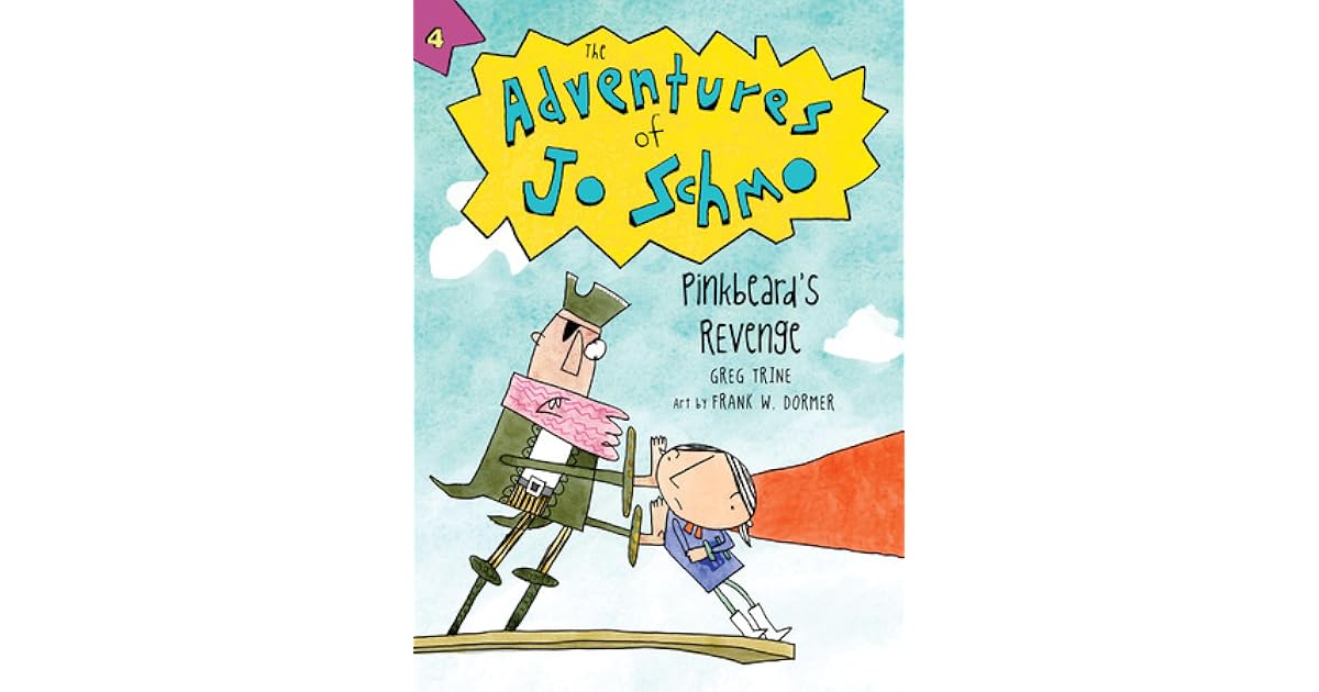 Pinkbeard's Revenge (Adventures of Jo Schmo, #4) by Greg Trine