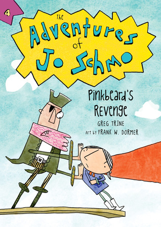 Pinkbeard's Revenge (Adventures of Jo Schmo, #4) by Greg Trine