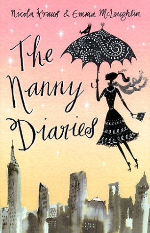 The Nanny Diaries by Emma McLaughlin