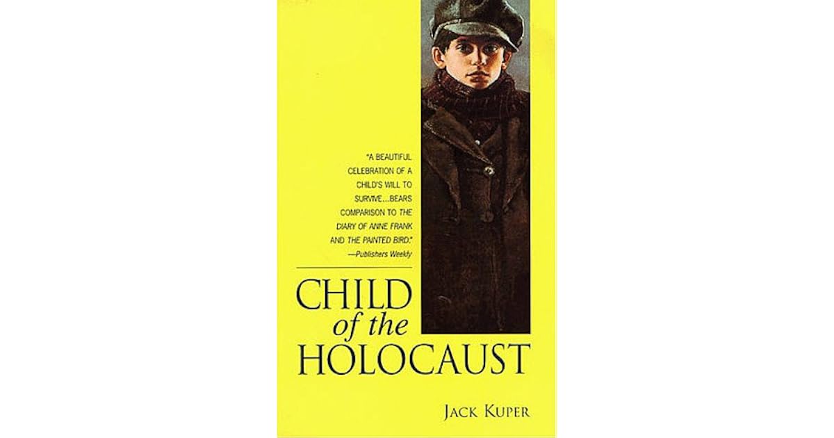 Child of the Holocaust by Jack Kuper