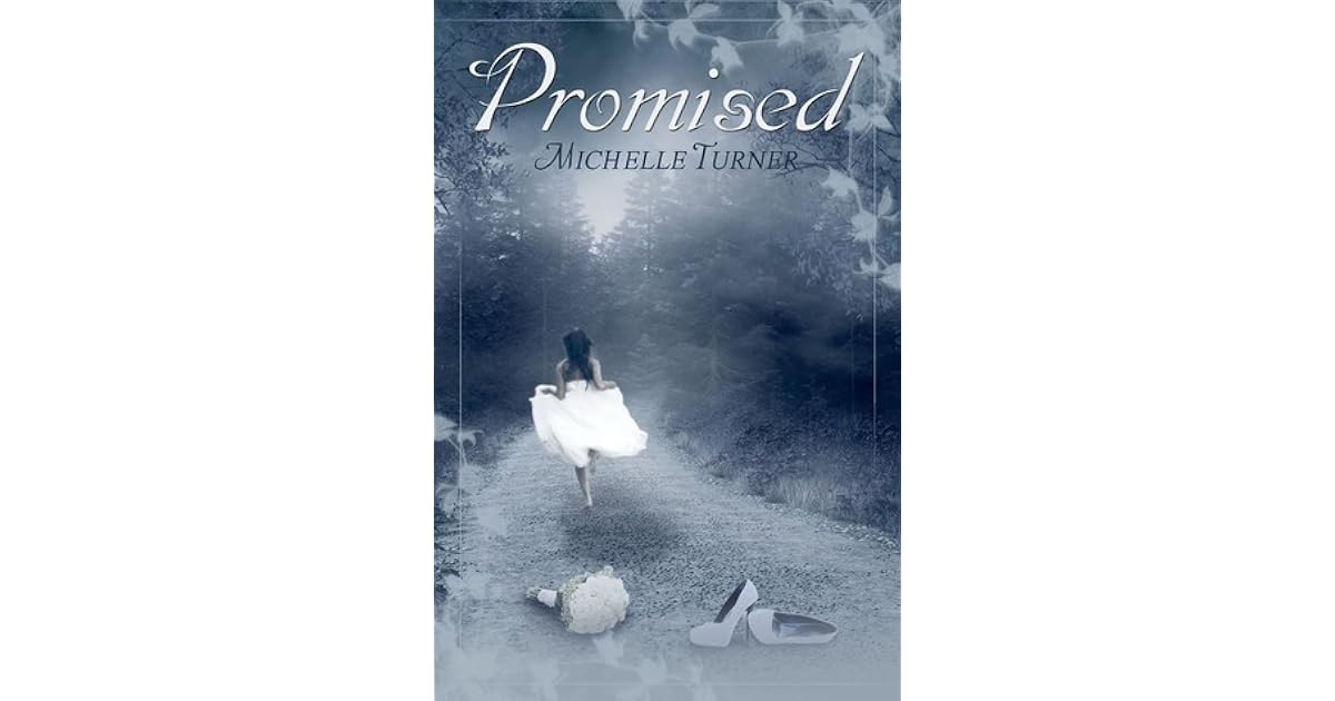 Promised (Promised Series, #1) by Michelle Turner