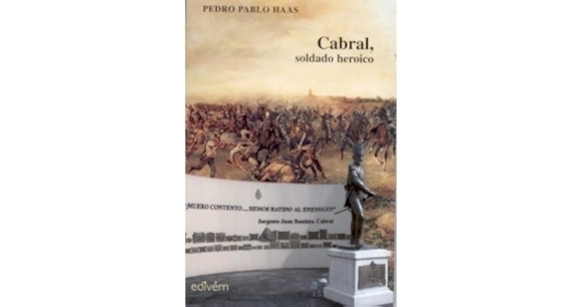Cabral, soldado heroico: Juan Bautista Cabral, sargento epónimo by ...