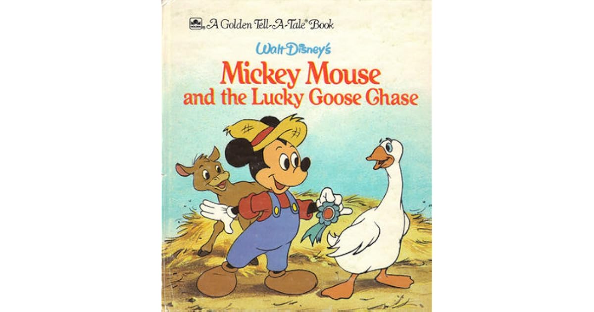 Mickey Mouse and the Lucky Goose Chase by Walt Disney Company