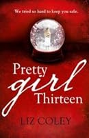 Pretty Girl-13 by Liz Coley